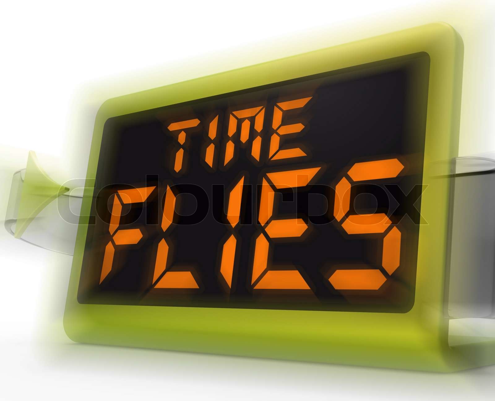 Time Flies Digital Clock Means Busy And Goes By Quickly | Stock image ...