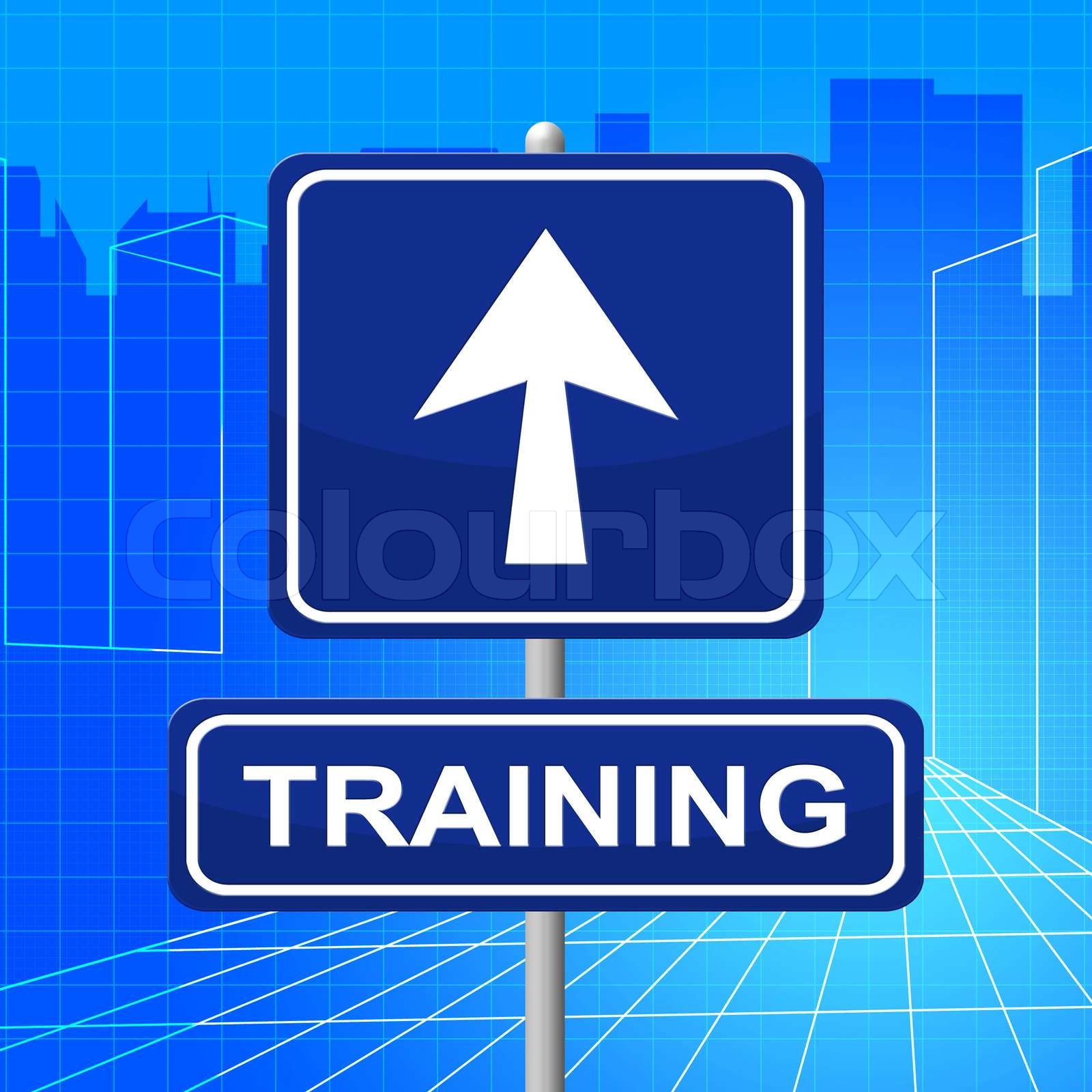 Training Sign Indicates Coaching Signboard And Learning | Stock image ...