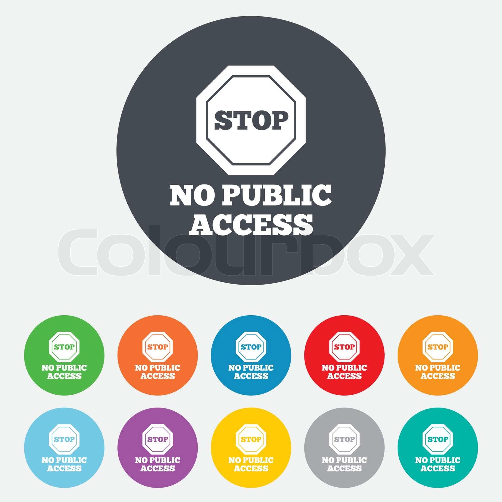 No public access sign icon. Caution stop symbol. | Stock vector | Colourbox