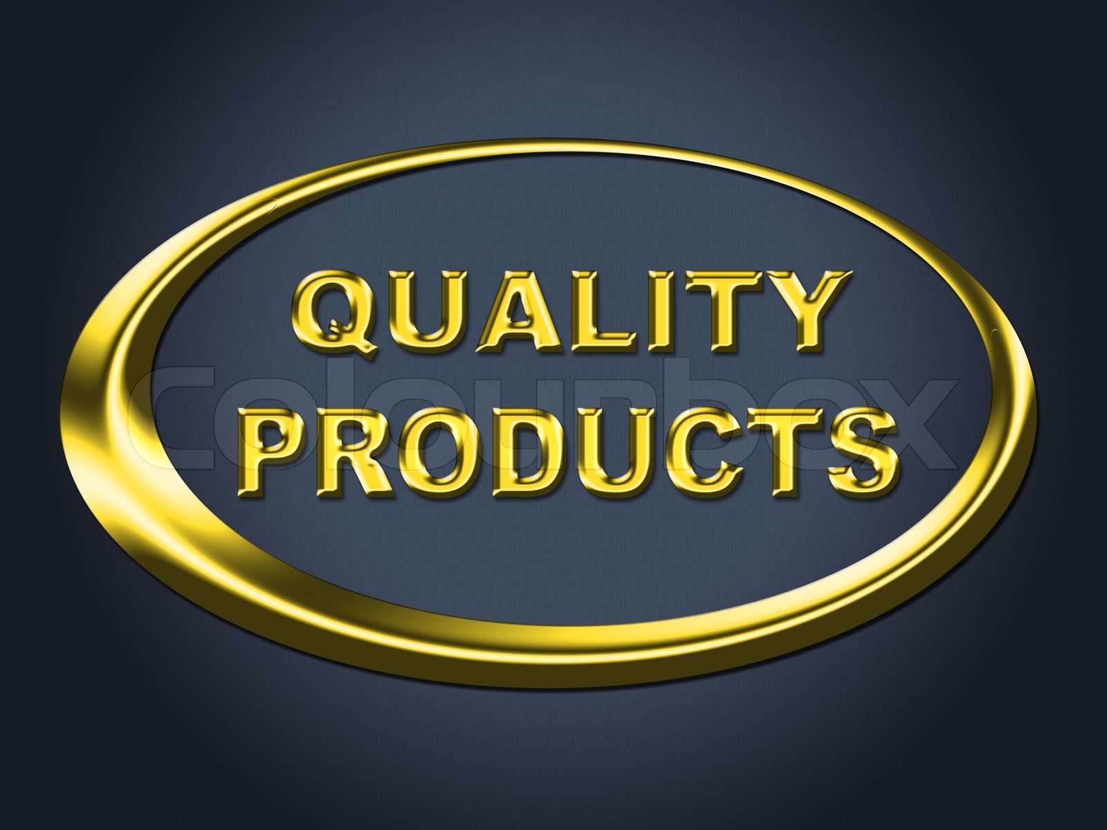 Quality Products Sign Shows Satisfaction Goods And Purchase | Stock ...