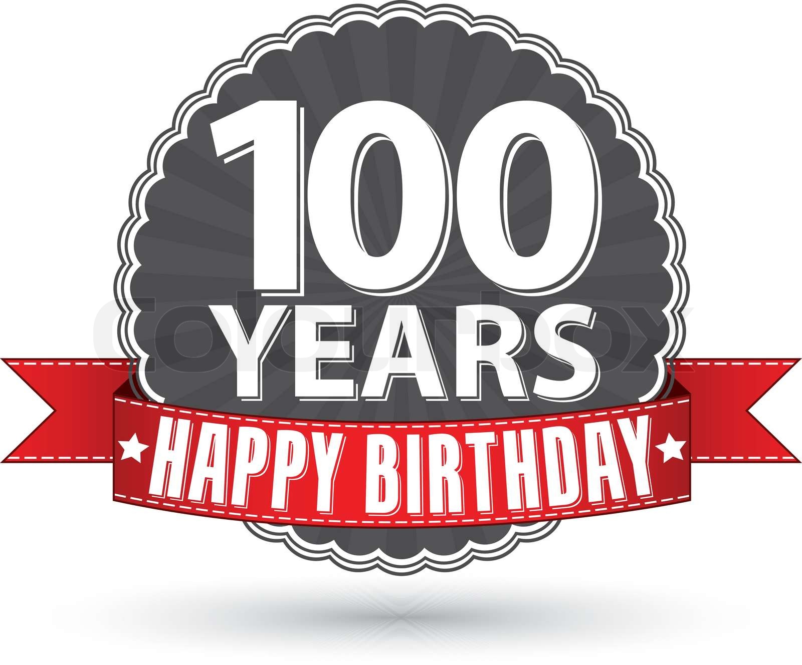 Happy birthday 100 years retro label with red ribbon, vector ...