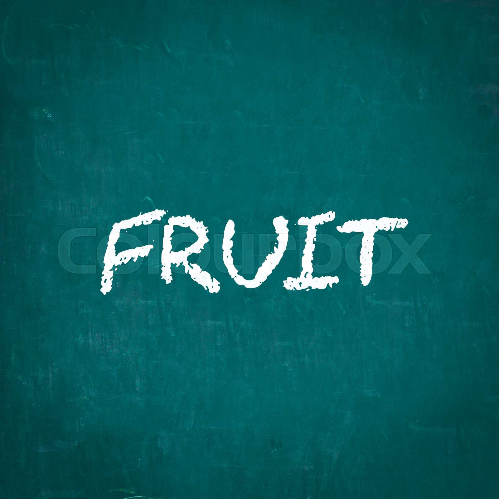 FRUIT written on chalkboard | Stock image | Colourbox