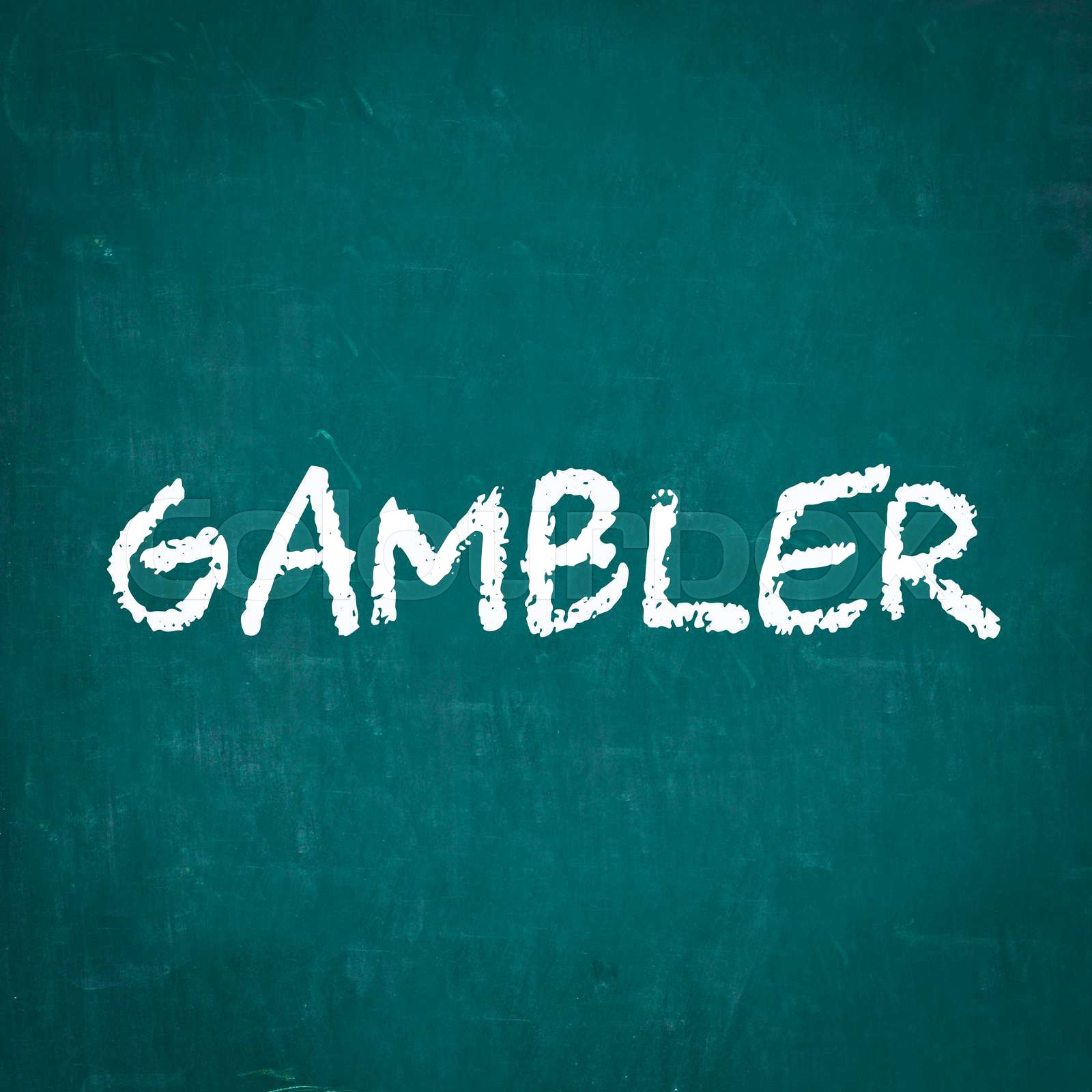 GAMBLER written on chalkboard | Stock image | Colourbox