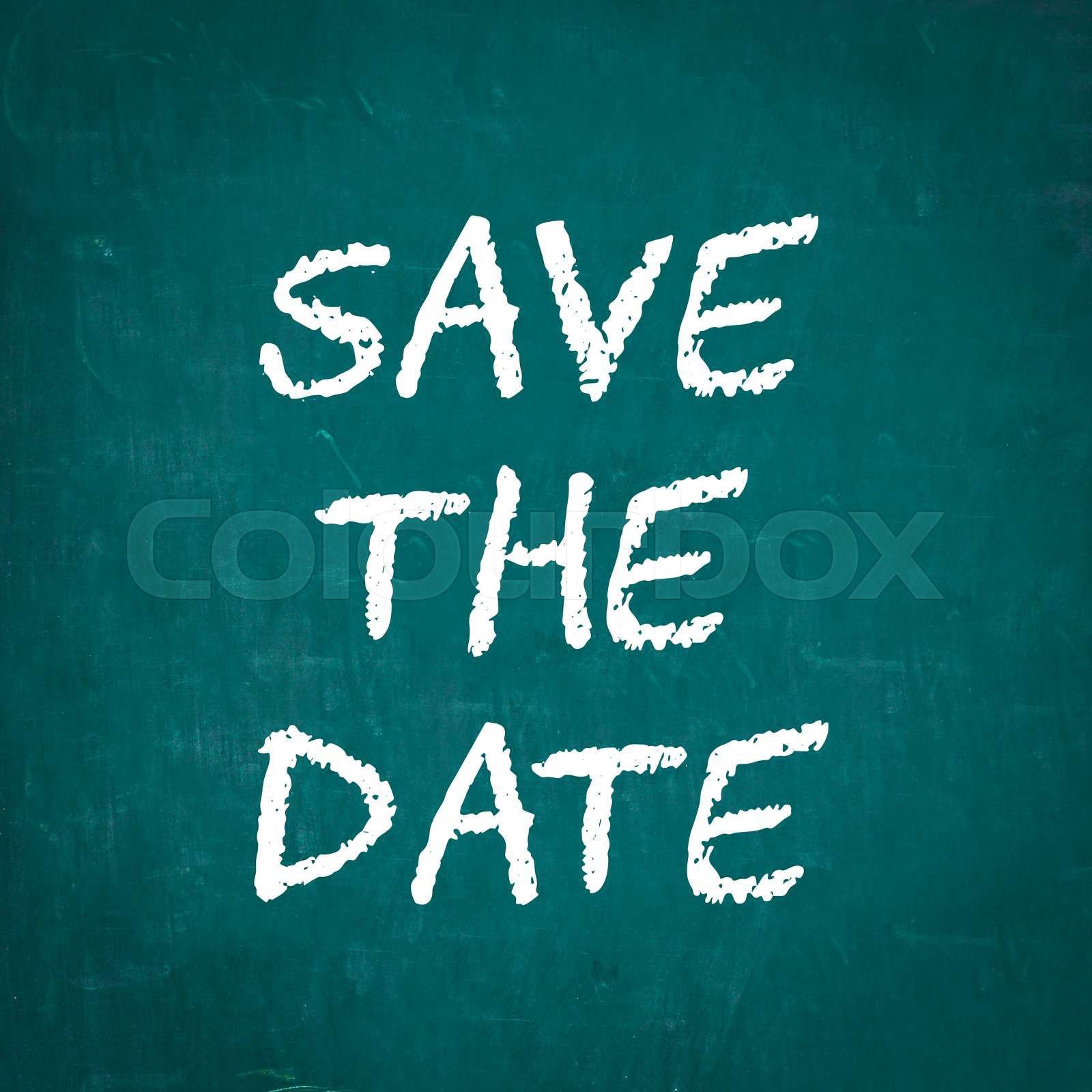 SAVE THE DATE Written On Chalkboard Stock Image Colourbox save-the-date-written-on-chalkboard-stock-image-colourbox