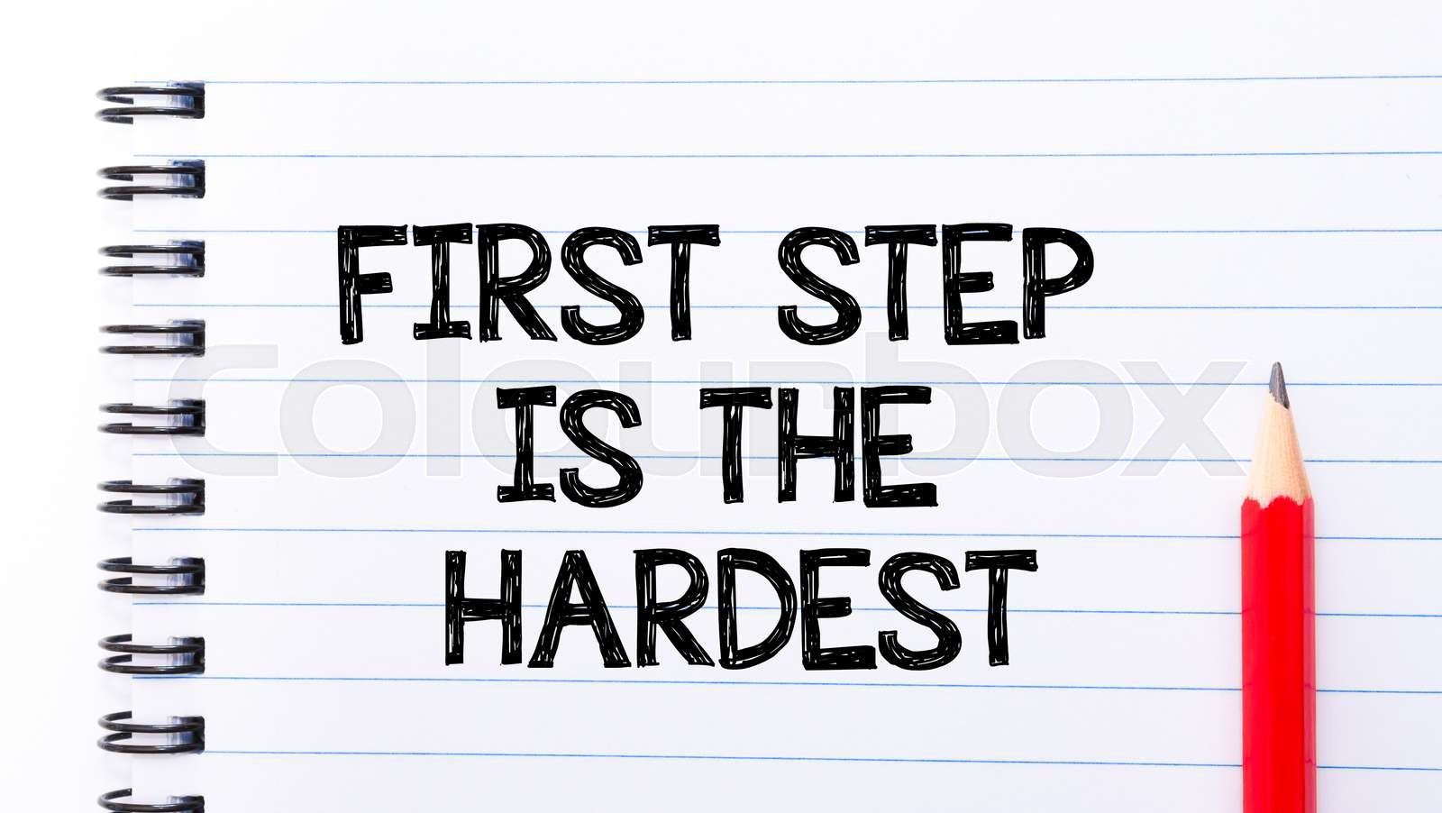 First Step is the Hardest Text written on notebook page | Stock image ...