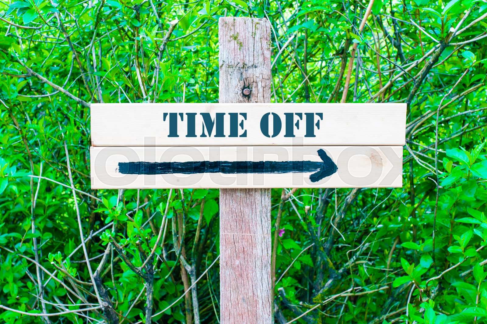 TIME OFF Directional sign | Stock image | Colourbox