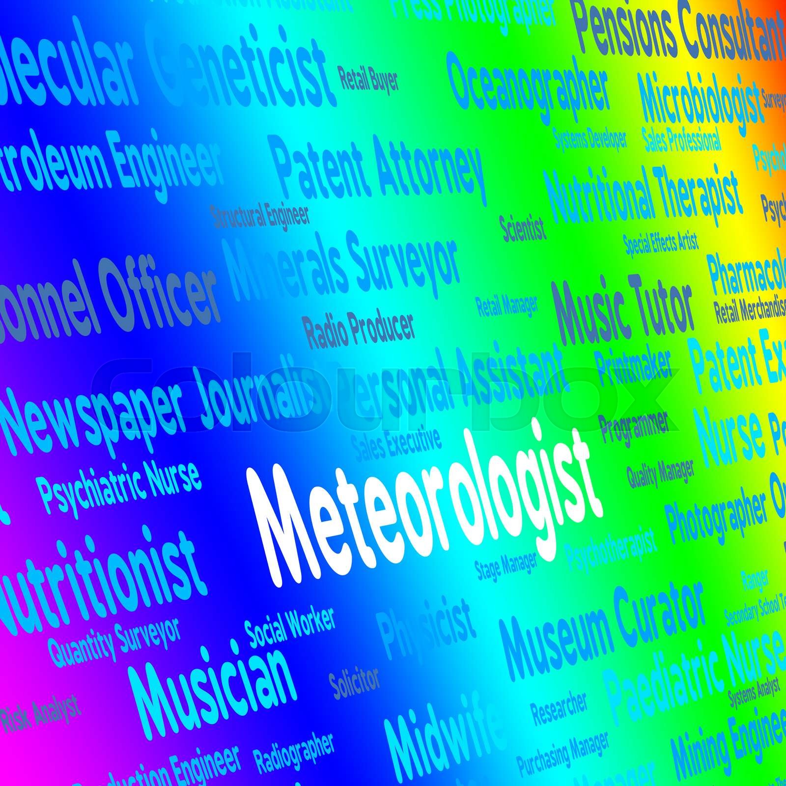 Meteorologist Job Indicates Weather Forecaster And Expert | Stock image ...