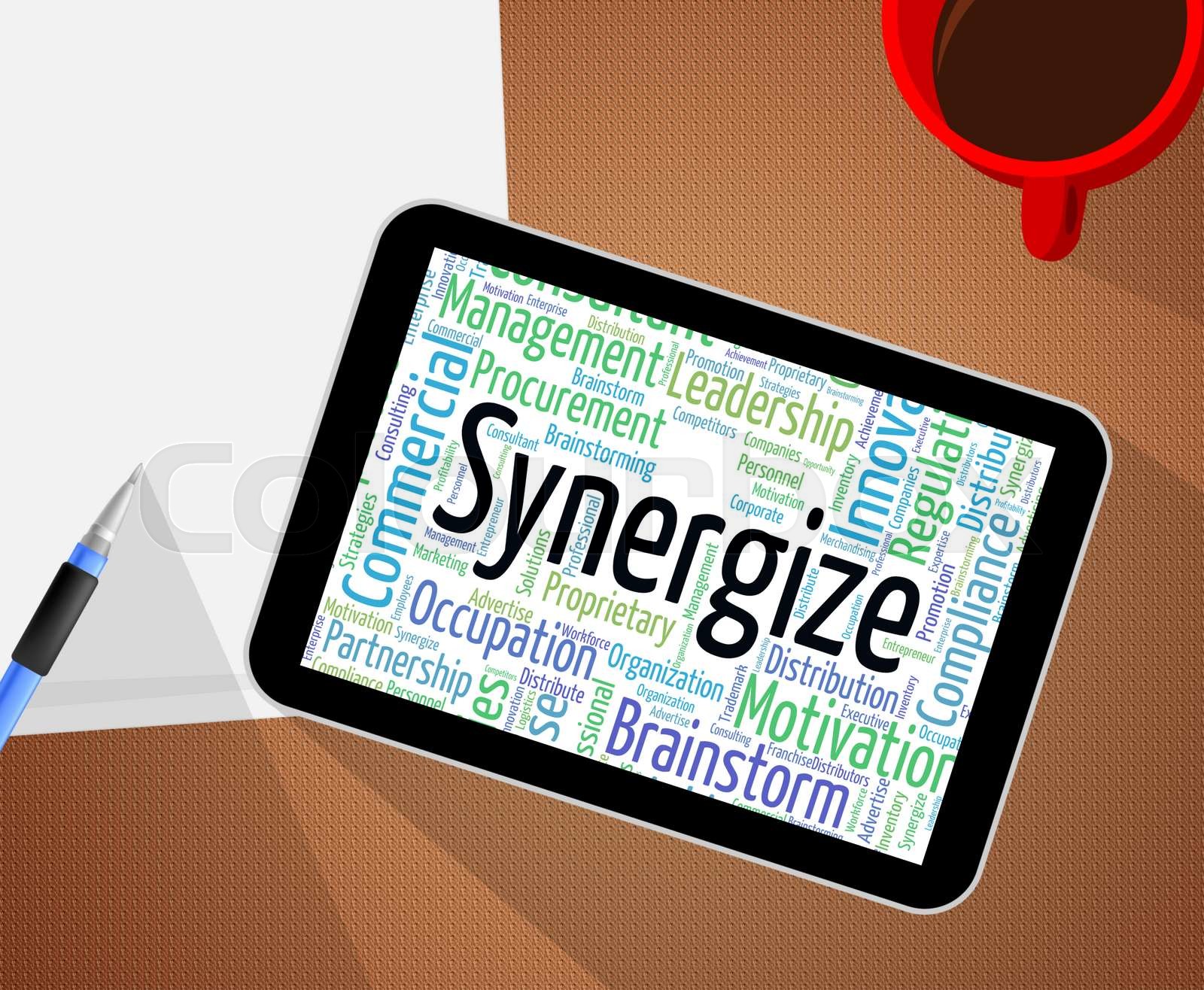 Synergize Word Indicates Work Together And Collaboration | Stock image ...