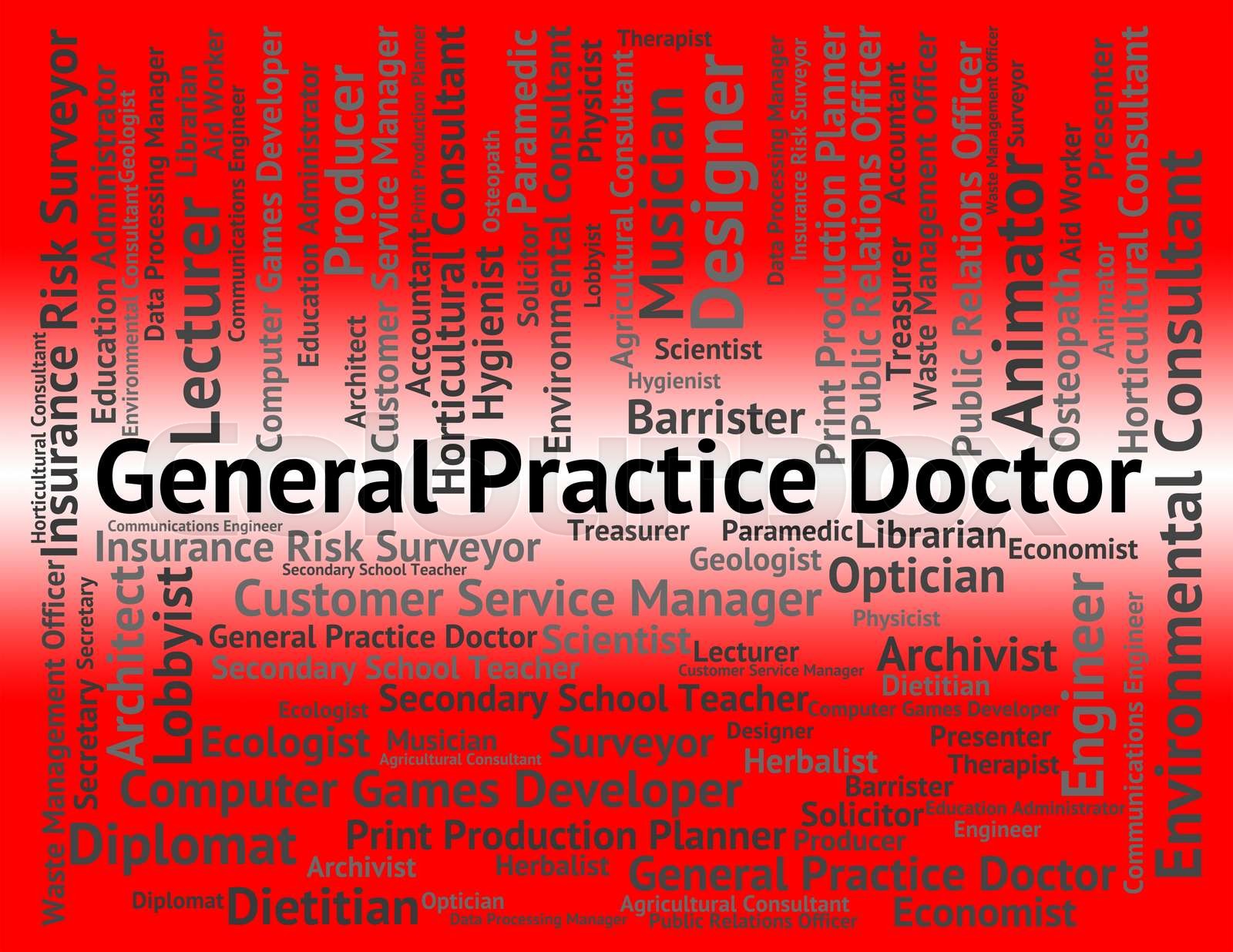 General Practice Doctor Represents Medical Person And Career | Stock ...