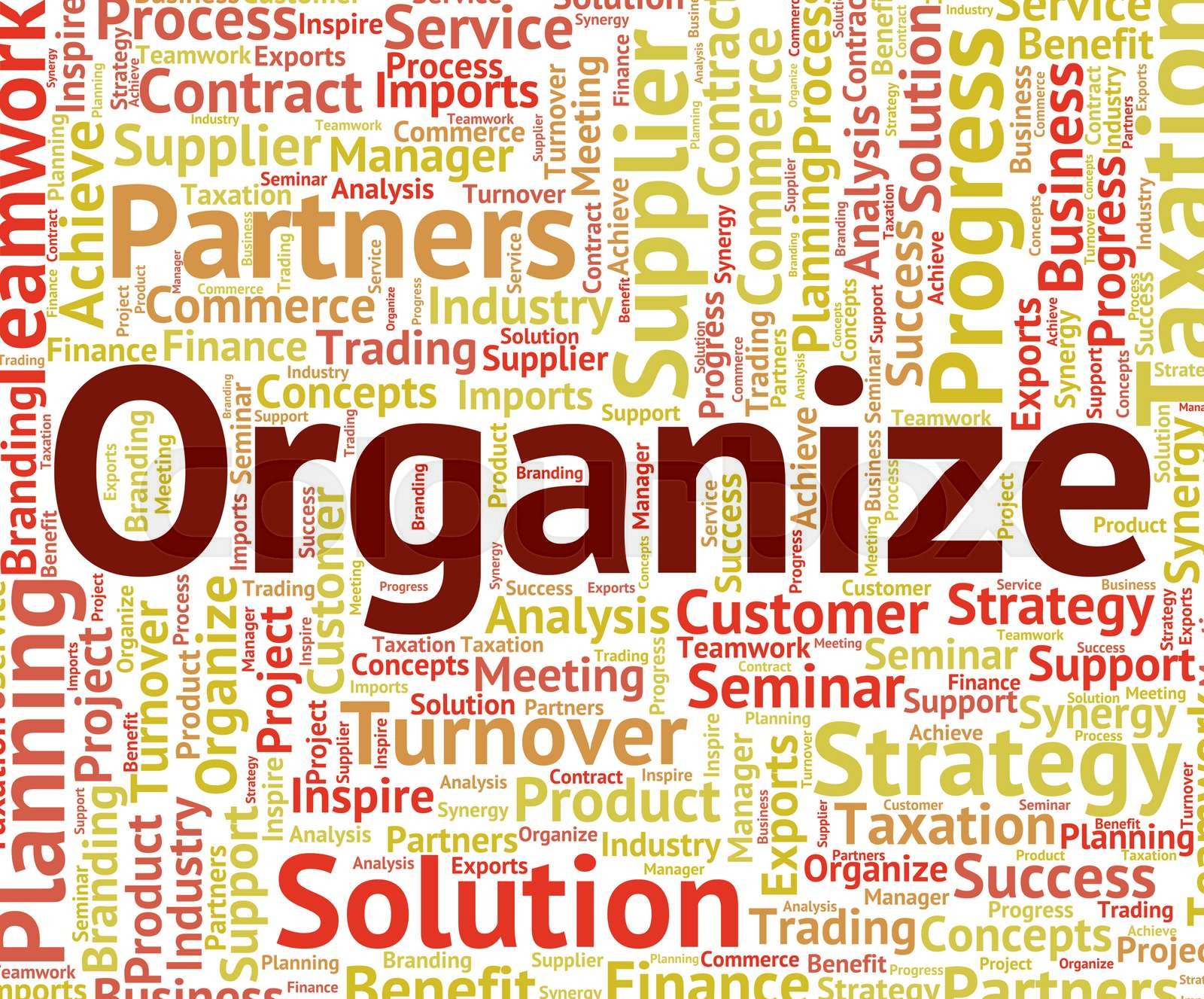 Organize Word Indicates Arrange Organized And Organizing | Stock image ...