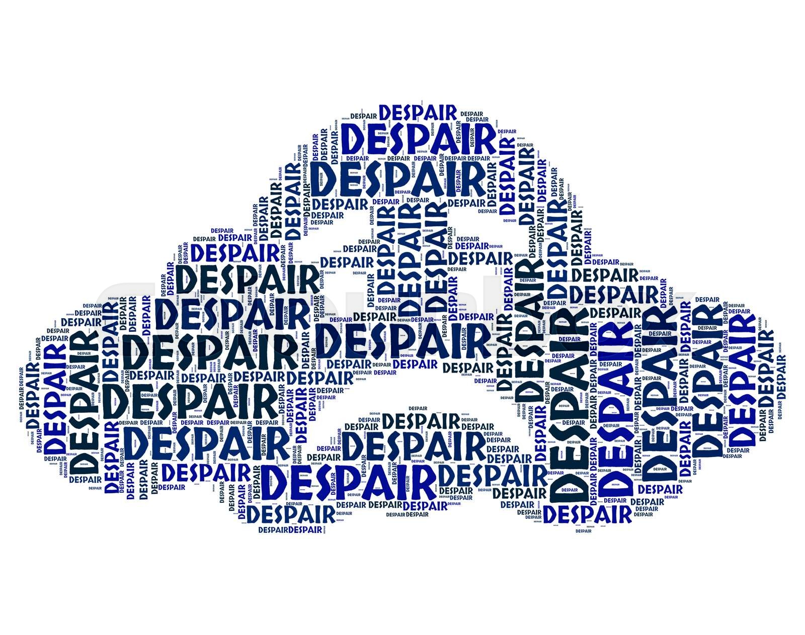 Despair Word Shows Distress Text And Desperation | Stock image | Colourbox