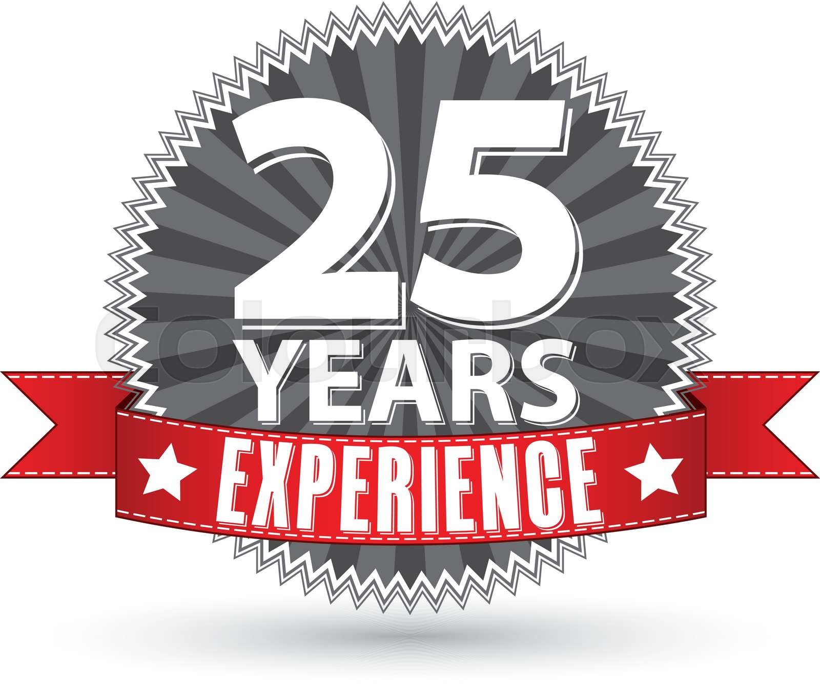 25 years experience retro label with red ribbon, vector illustration ...