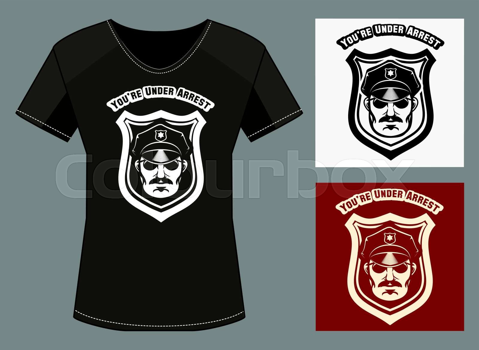 Youre Under Arrest Print Design Template | Stock vector | Colourbox