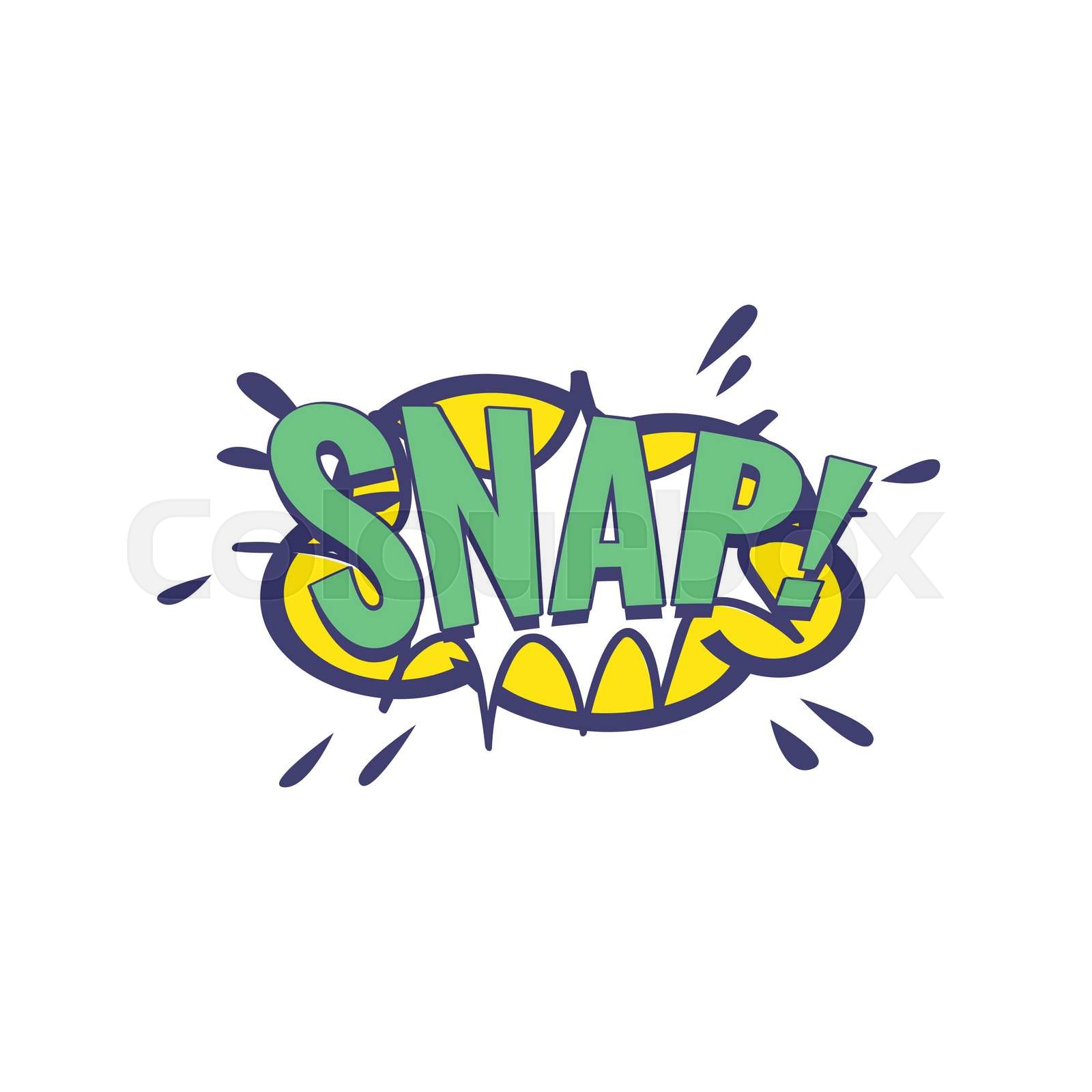 Snap Comic Speech Bubble | Stock vector | Colourbox