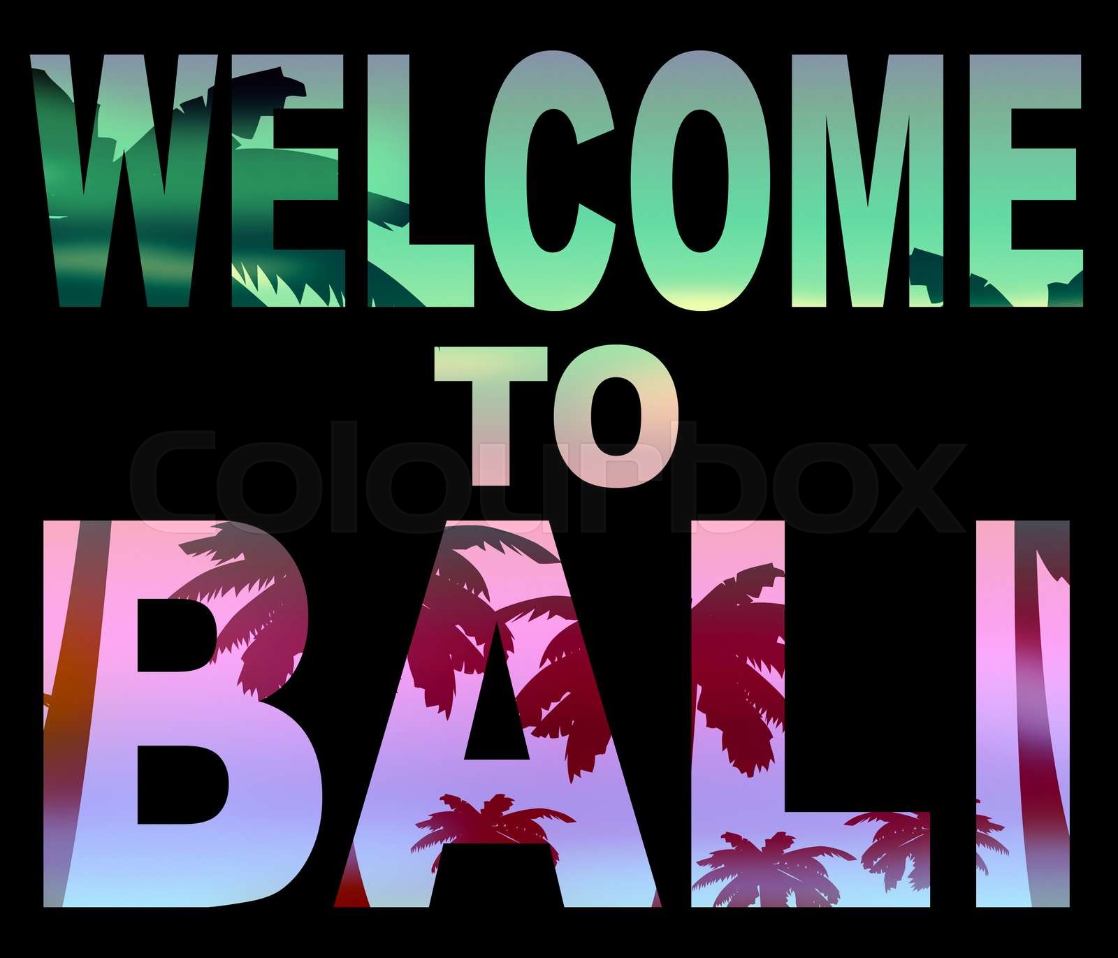 Welcome To Bali Means Arrival Vacations And Invitation | Stock image ...