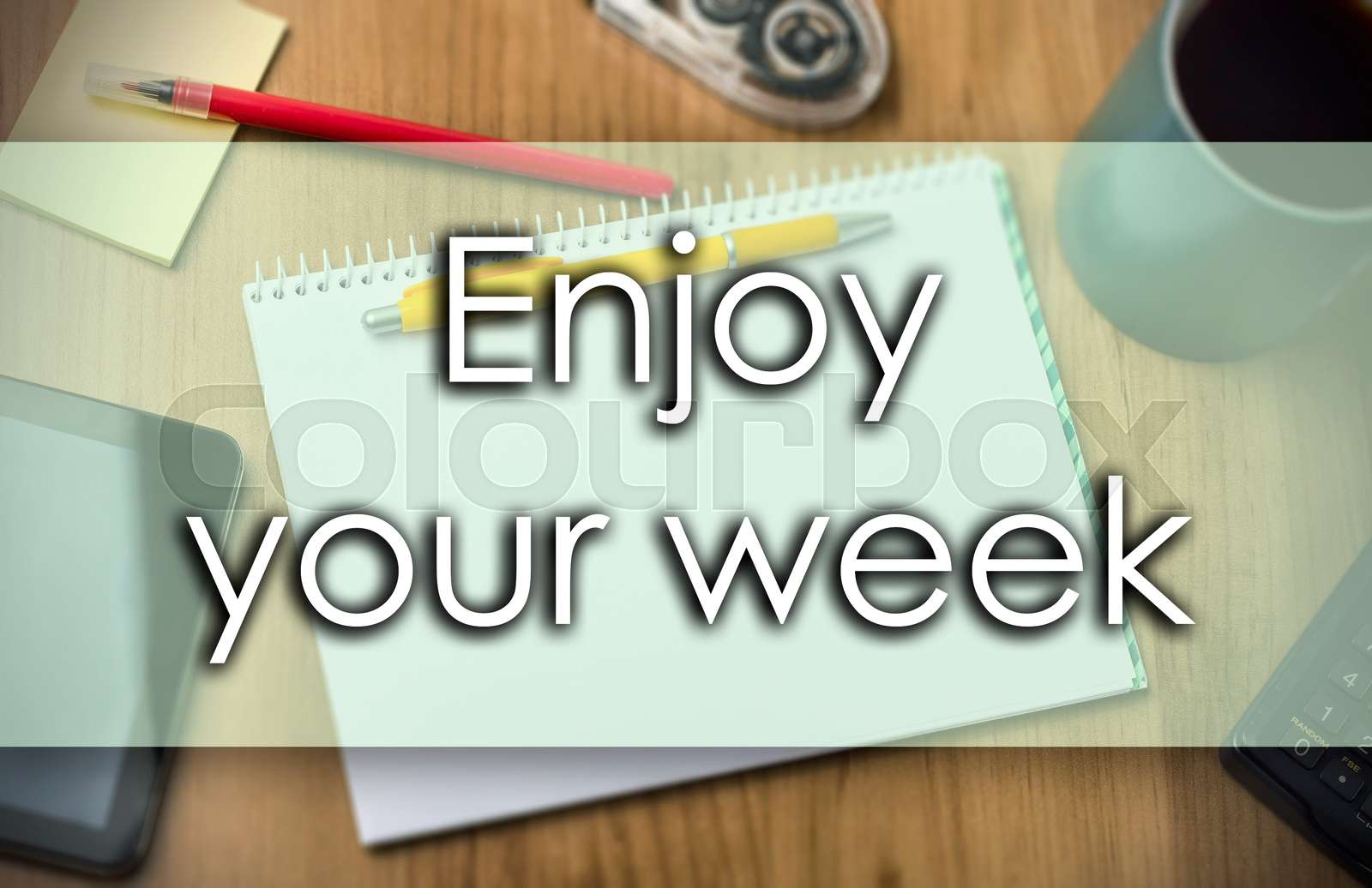 Enjoy your week - business concept with text | Stock image | Colourbox