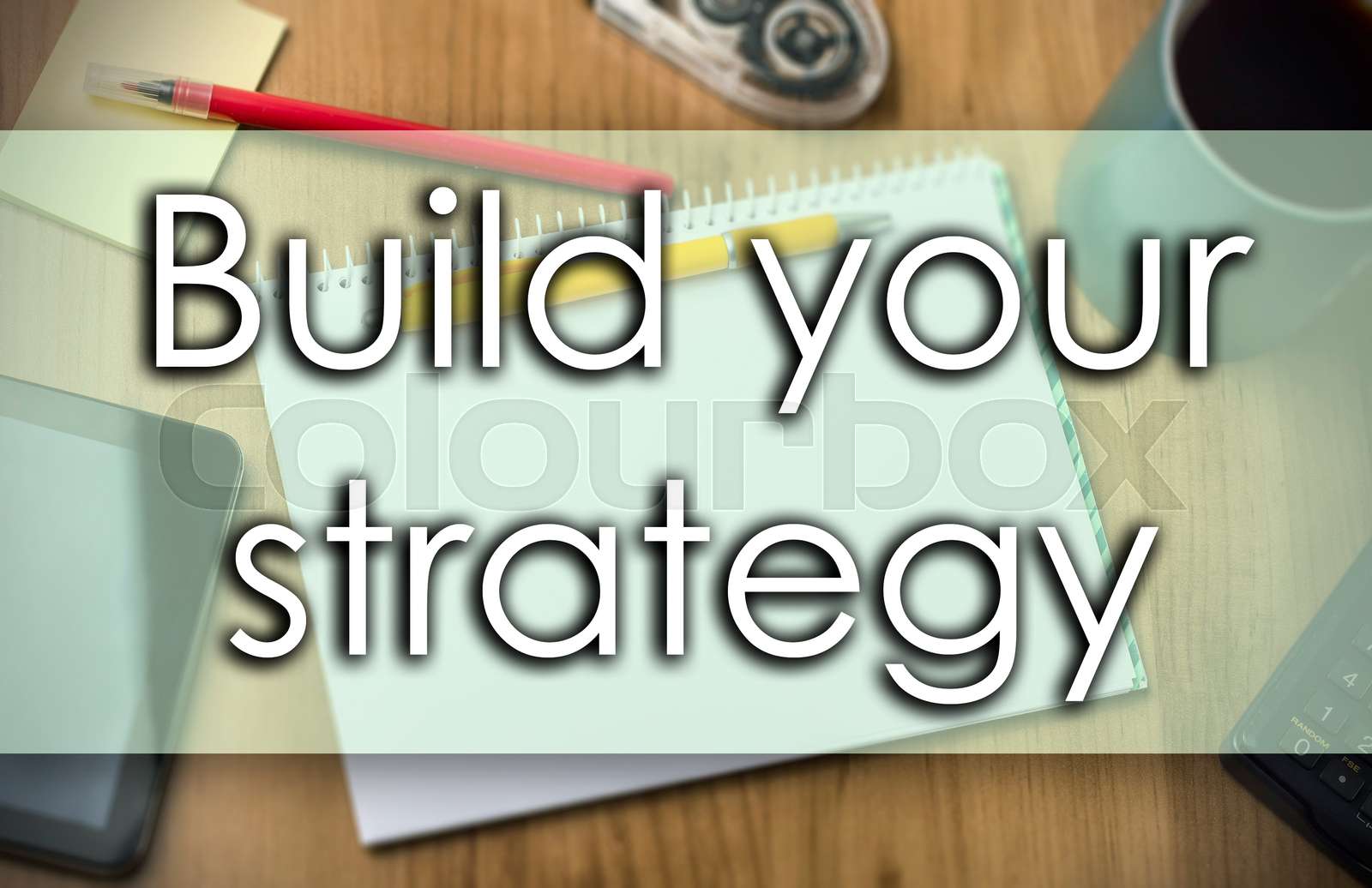 Build your strategy - business concept with text | Stock image | Colourbox
