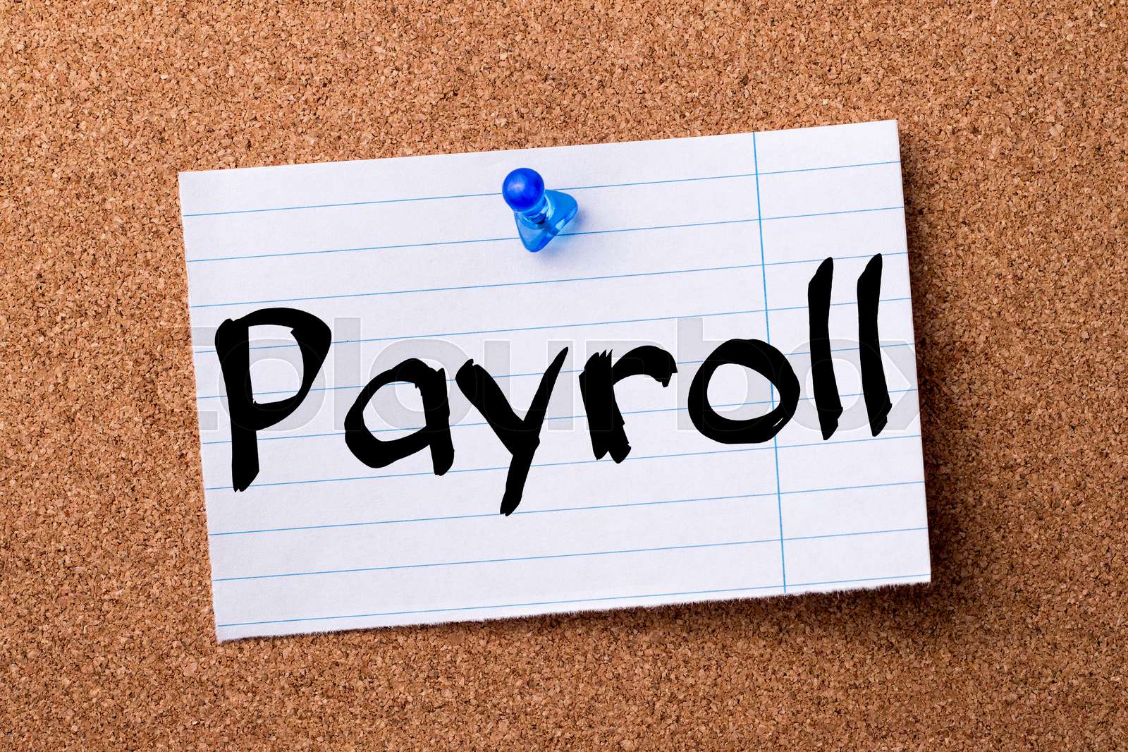 Payroll - teared note paper pinned on bulletin board | Stock image ...