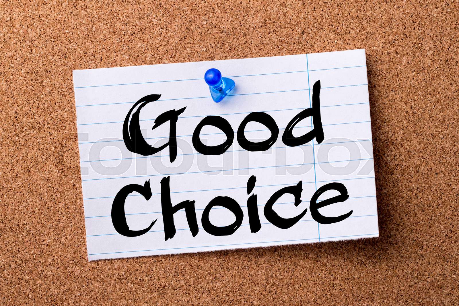Good Choice - teared note paper pinned on bulletin board | Stock image ...