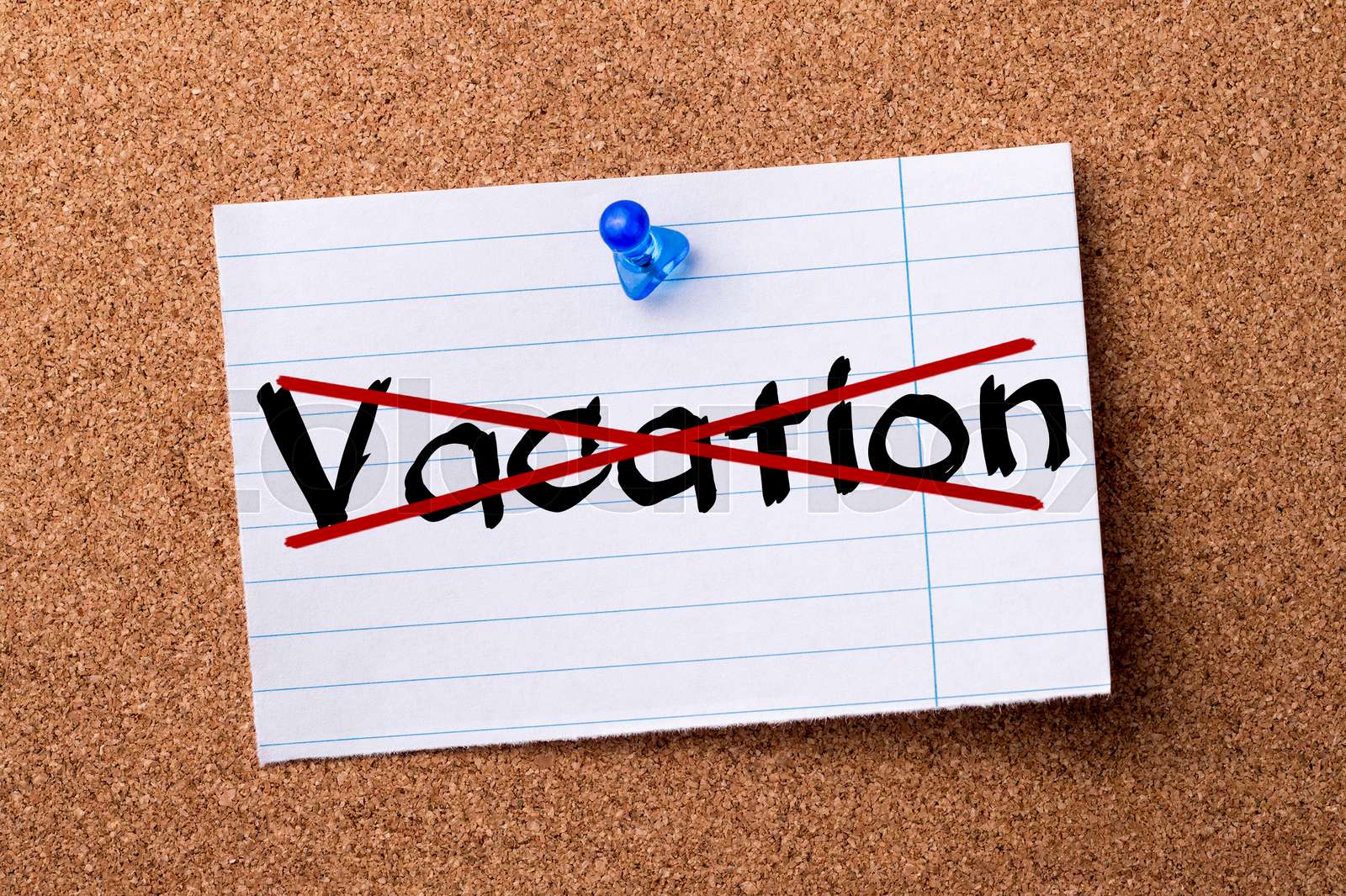 End Of Vacation - teared note paper pinned on bulletin board | Stock ...