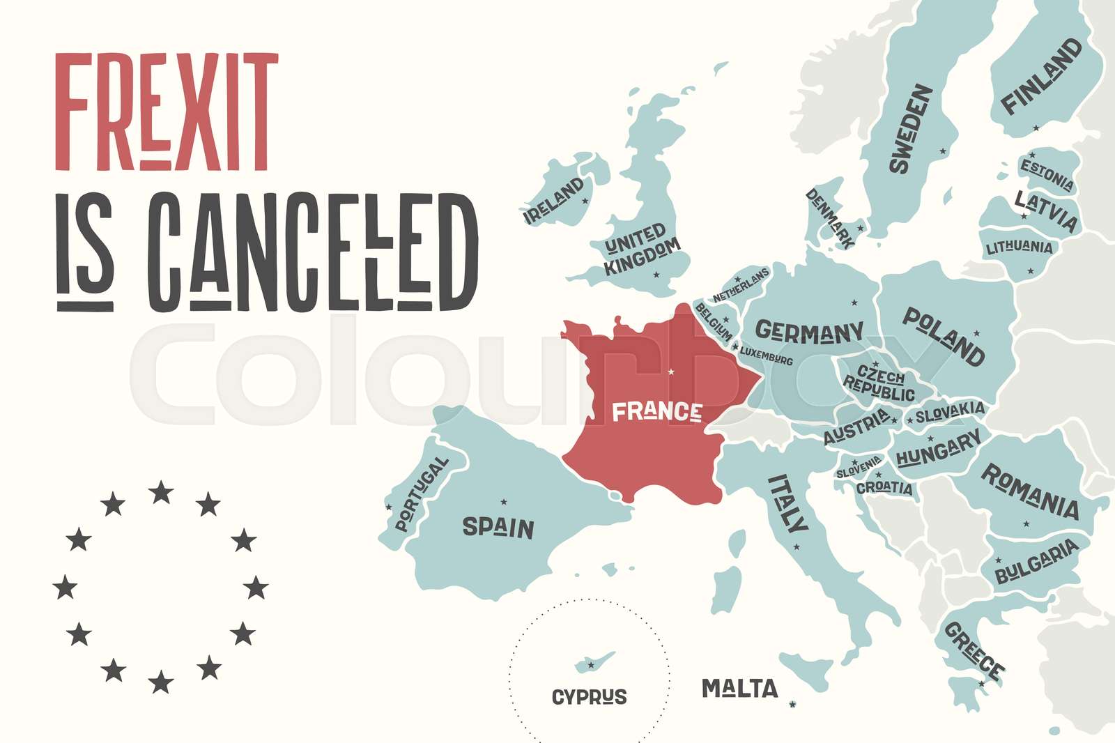Frexit is cancelled. Poster map of the European Union | Stock vector ...