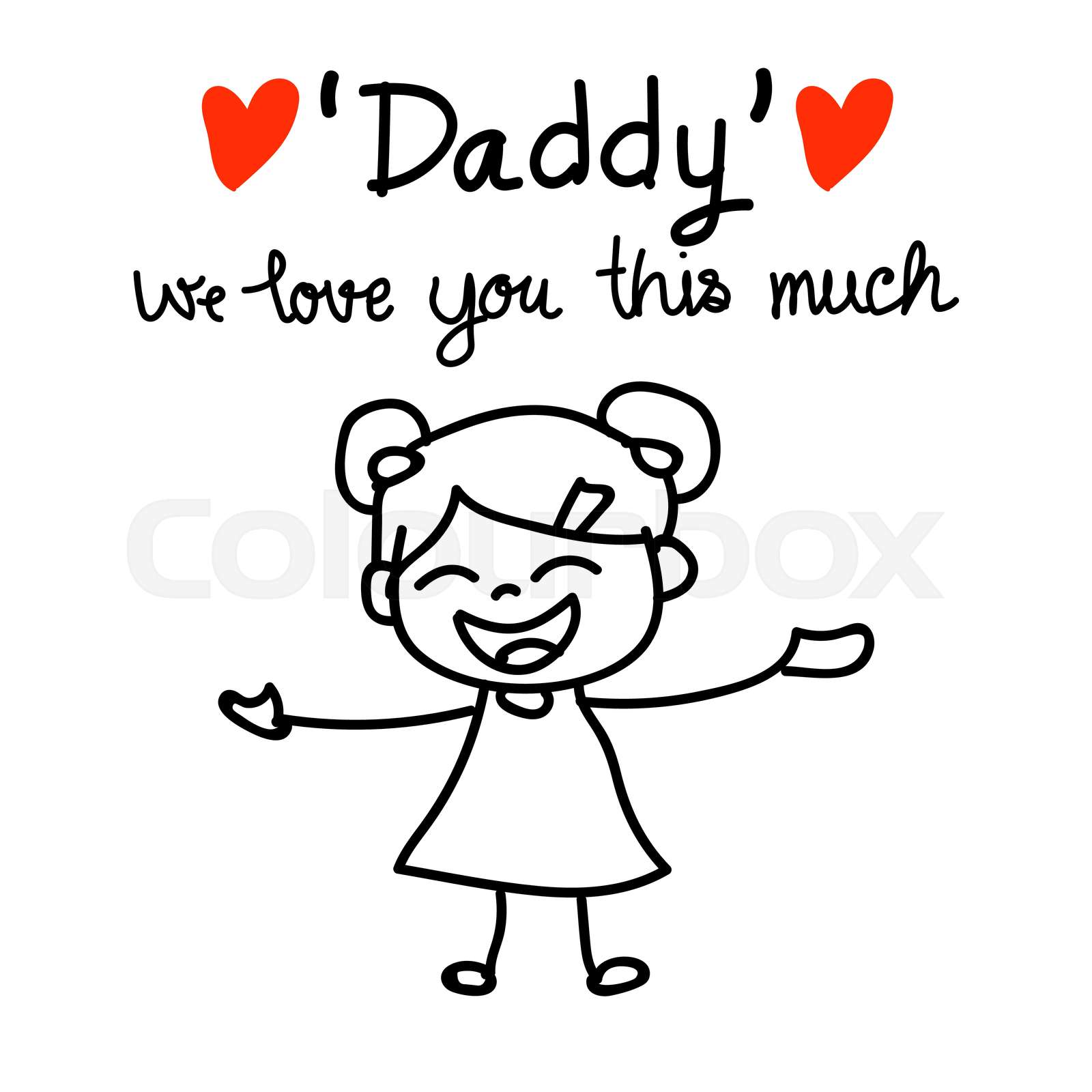 hand drawing concept daughter show daddy we love you this much for ...