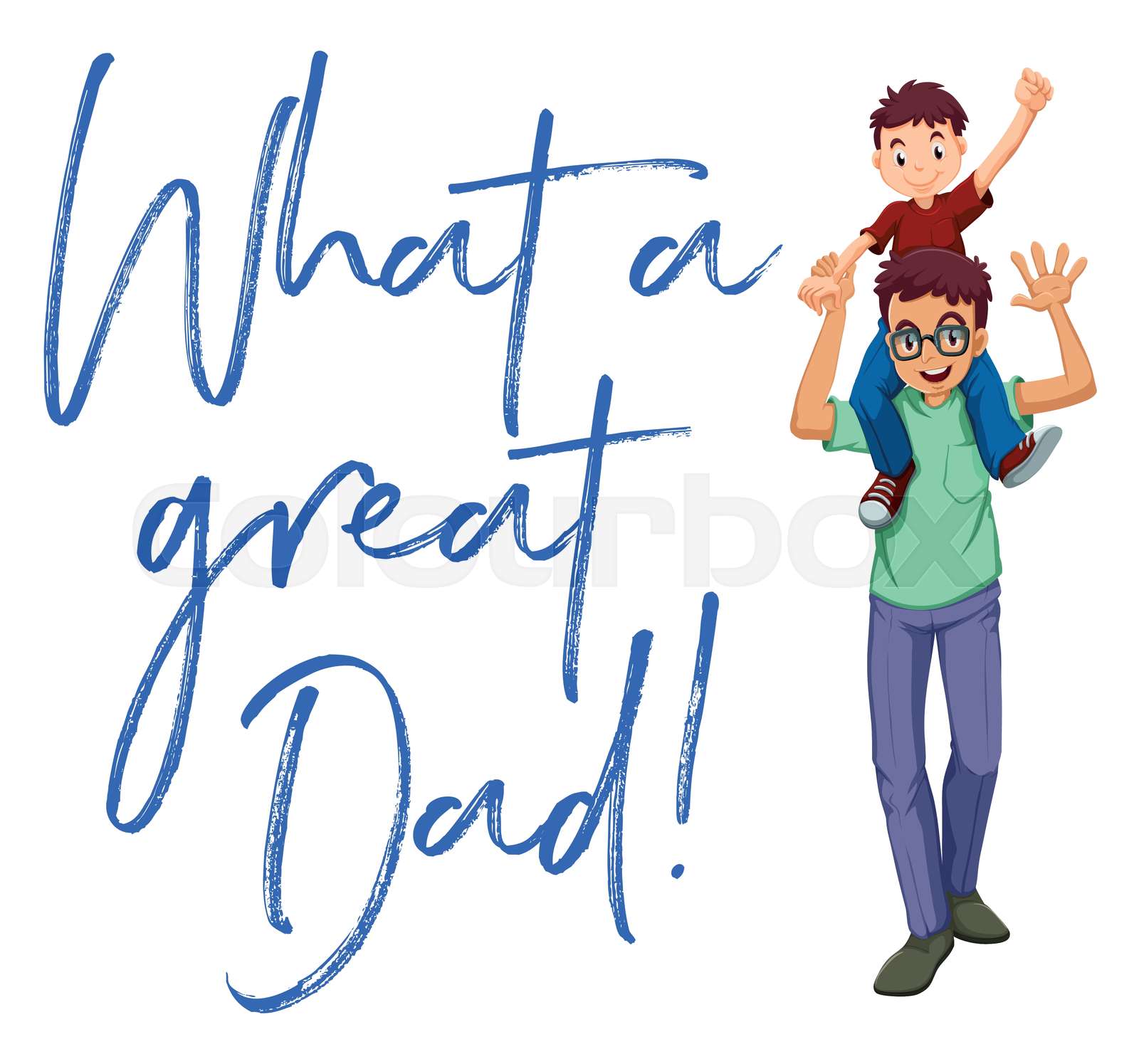 Father and son with words what a great dad | Stock vector | Colourbox