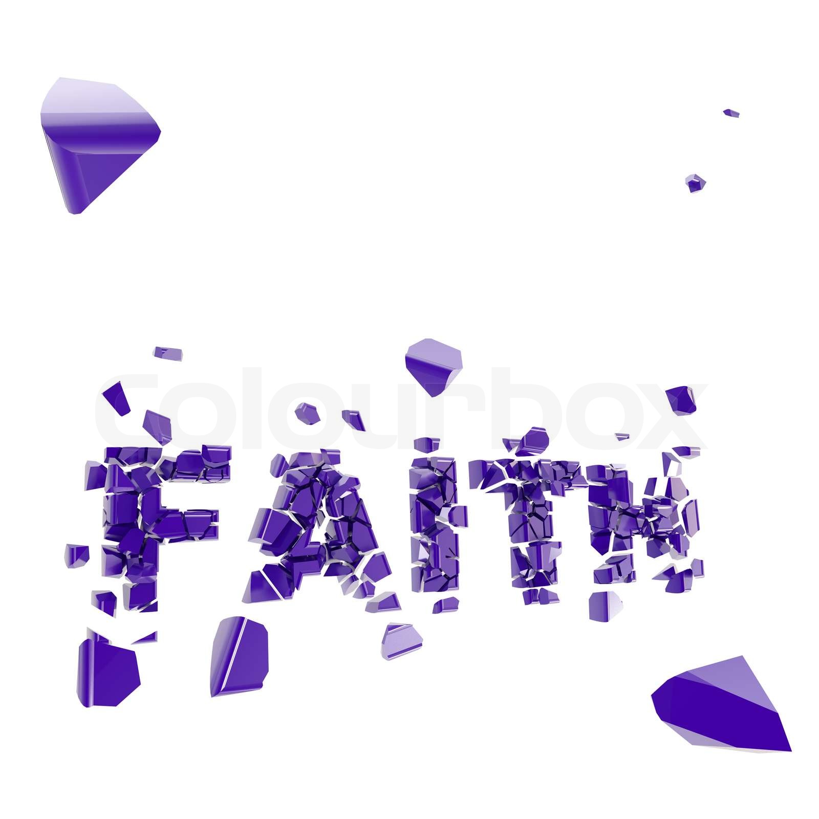 Faith is broken and word crashed into pieces | Stock image | Colourbox
