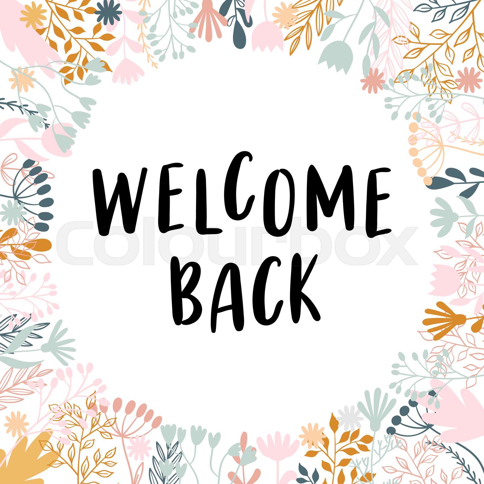 Welcome back. Inspirational and motivating phrase. Quote, slogan ...