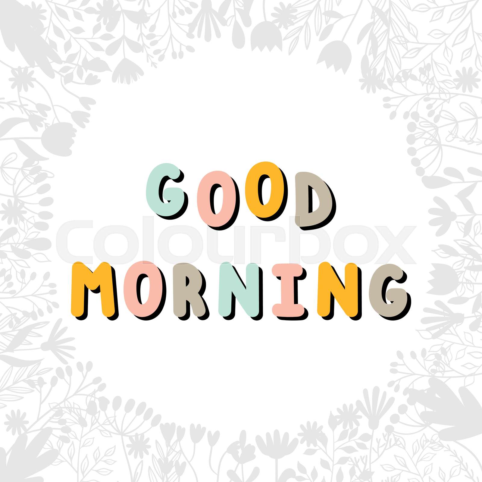 Good morning. Inspirational and motivating phrase. Quote, slogan ...