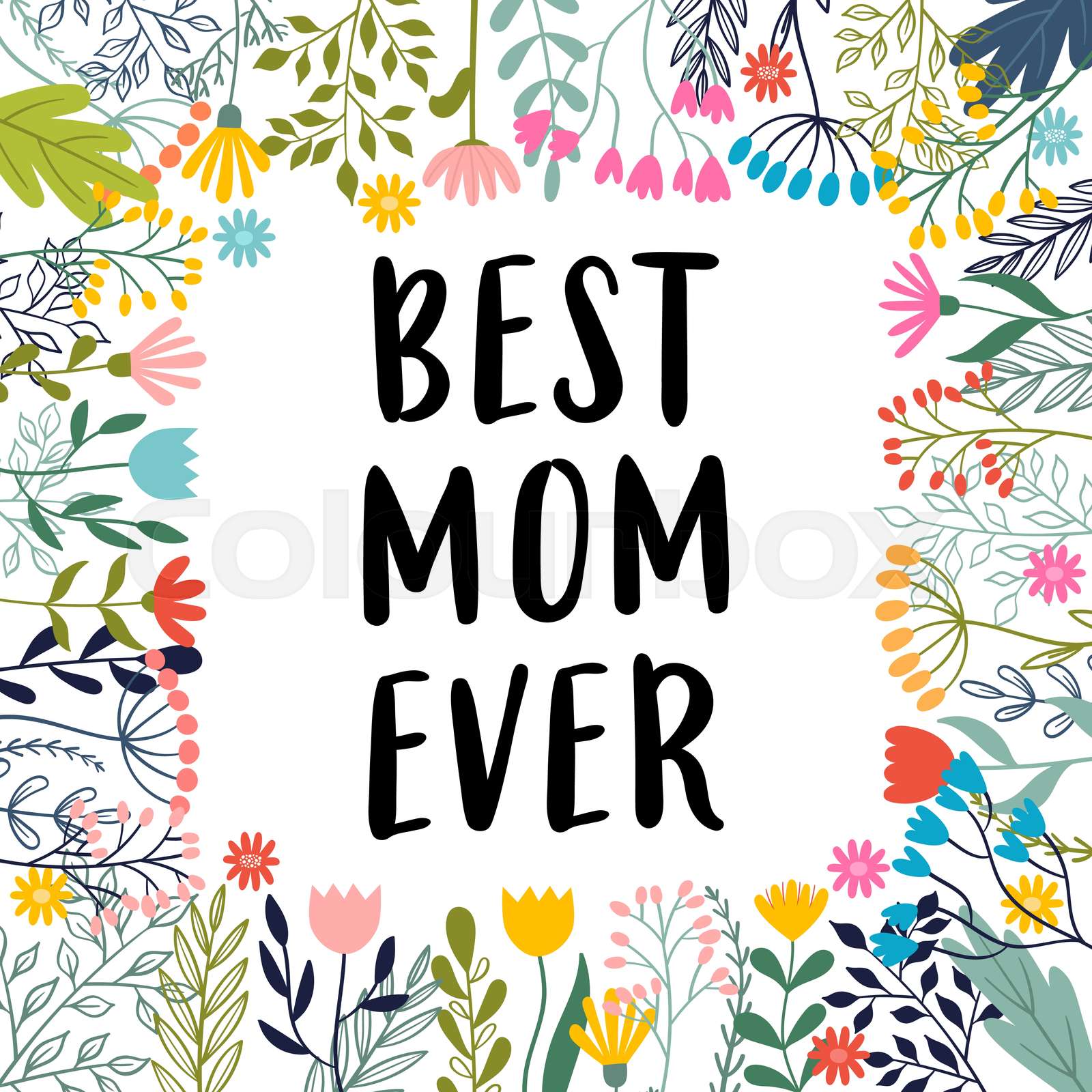 Best mom ever. Inspirational and motivating phrase. Quote, slogan ...