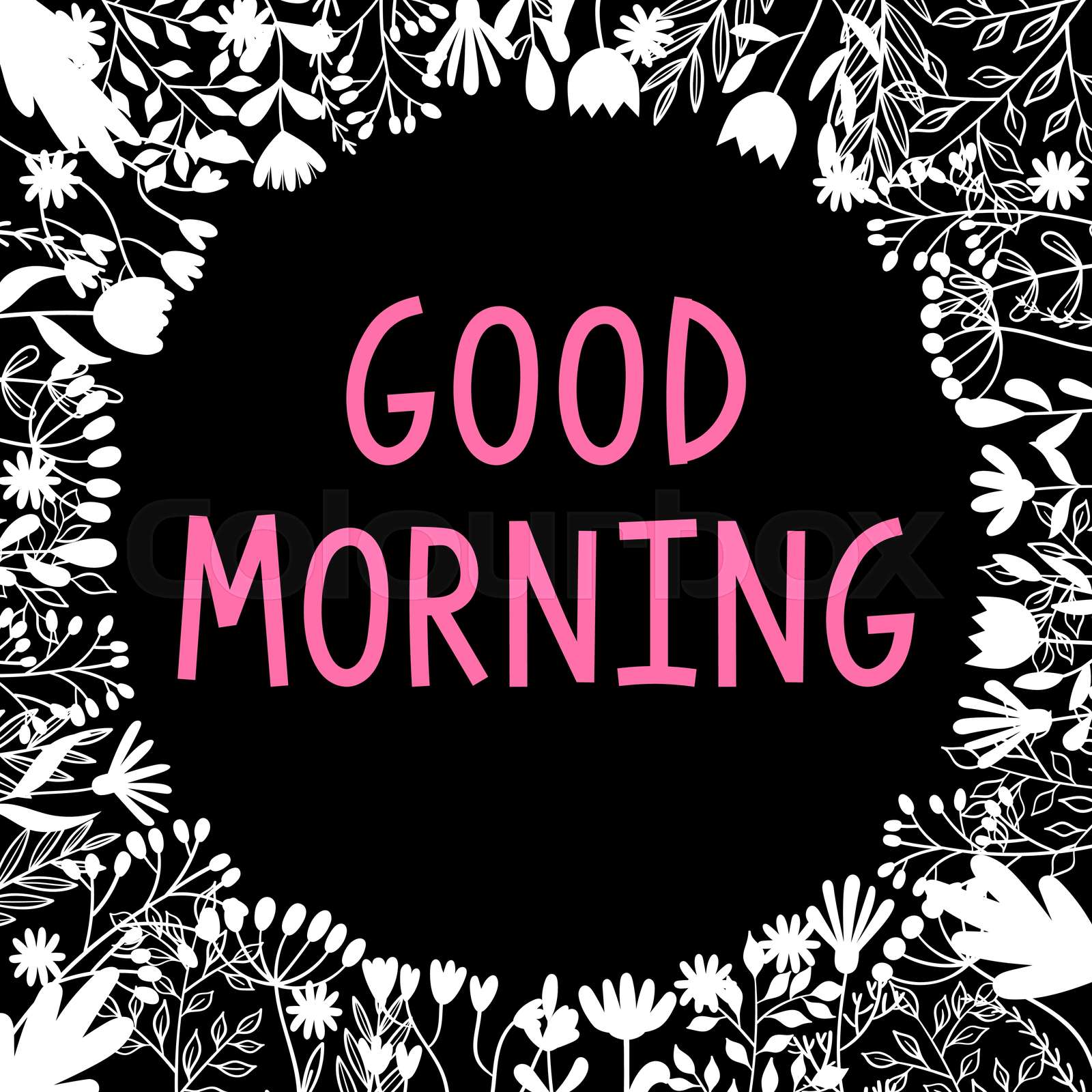 Good morning. Inspirational and motivating phrase. Quote, slogan ...