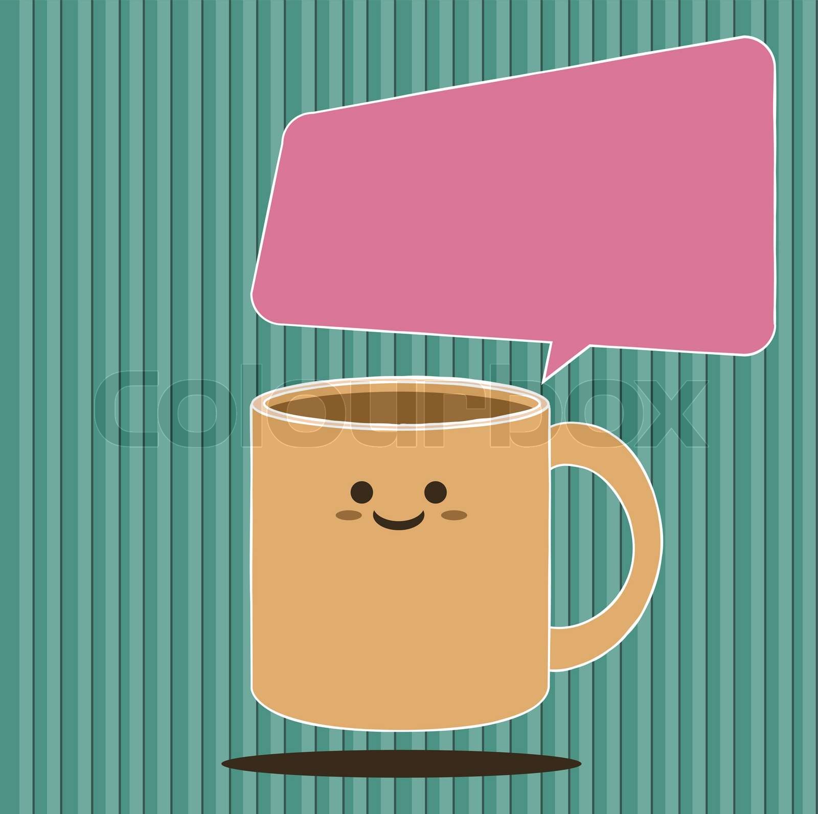 coffee cup with speech bubble cartoon | Stock vector | Colourbox