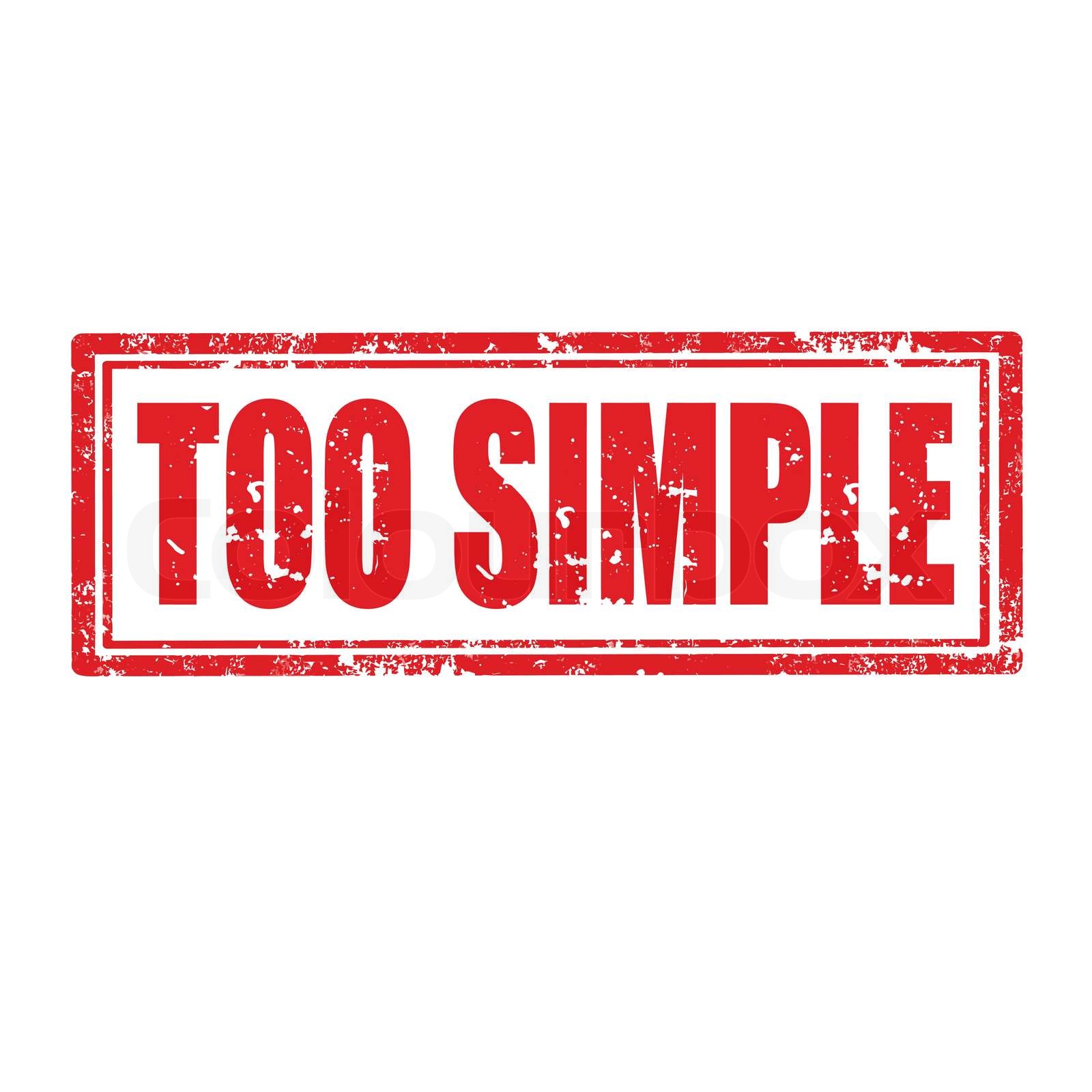 Too simple-stamp | Stock vector | Colourbox