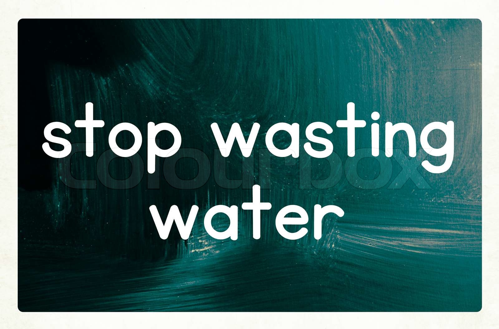 stop wasting water | Stock image | Colourbox