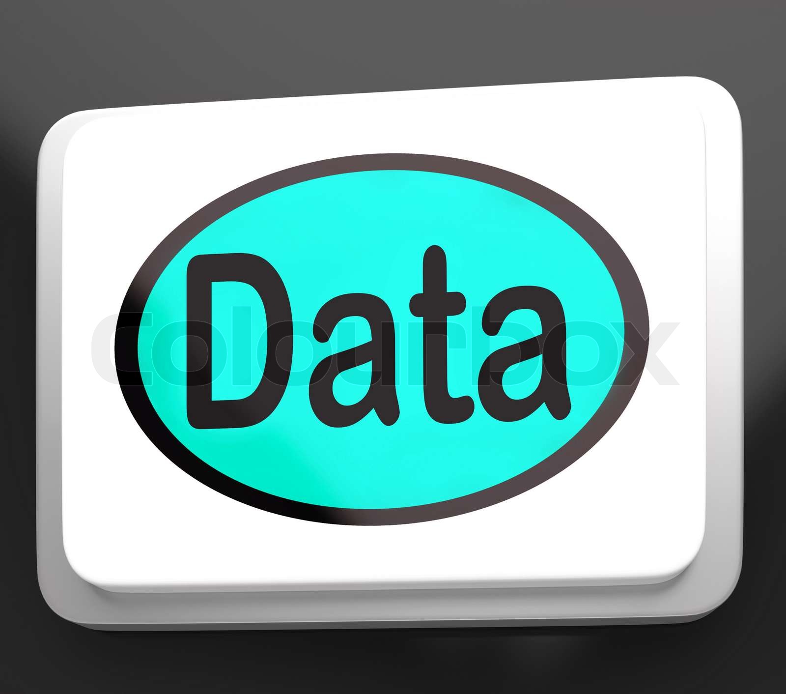 Data Button Shows Facts Information Knowledge | Stock image | Colourbox