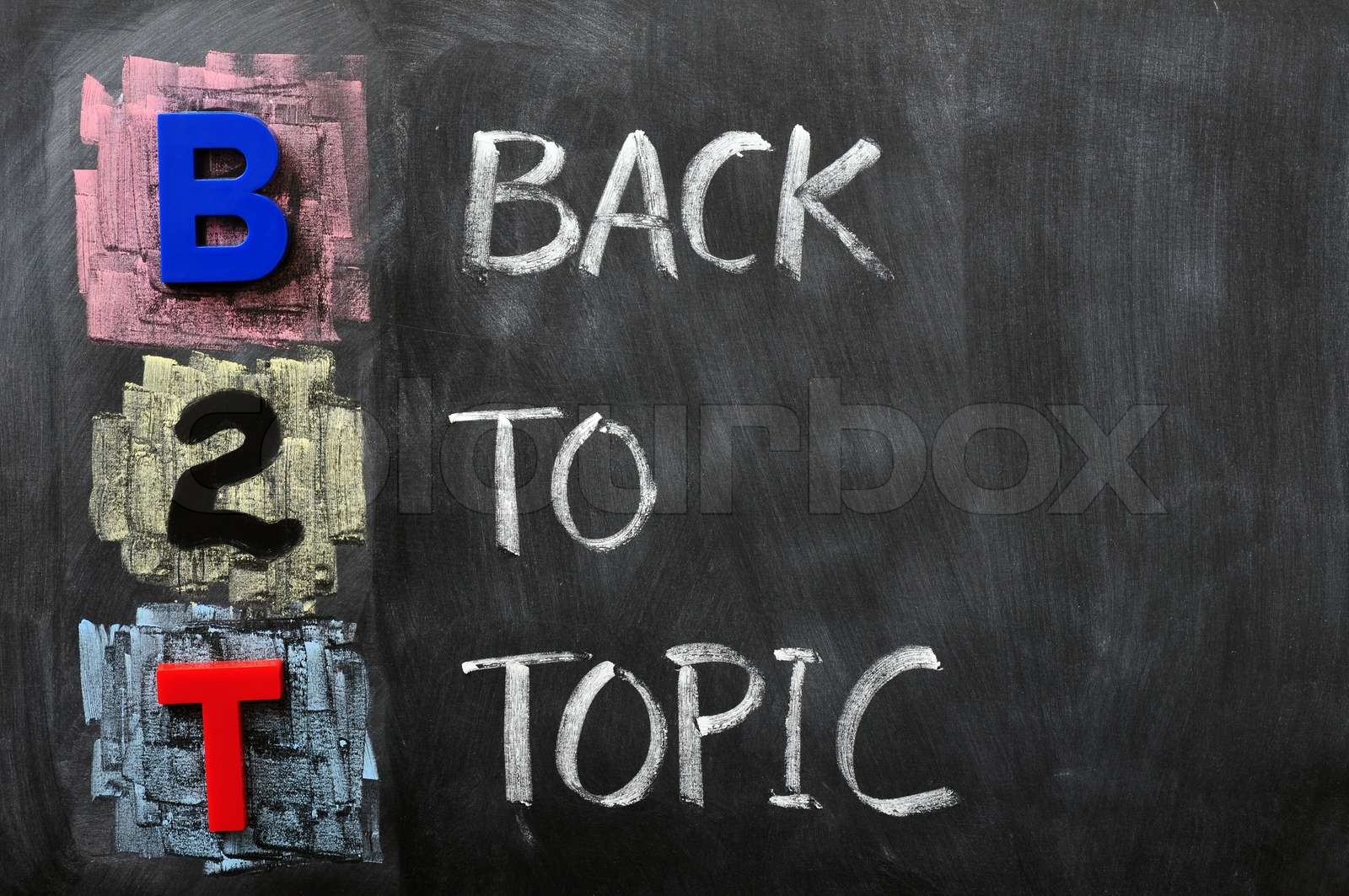 Acronym of B2T - Back to Topic | Stock image | Colourbox