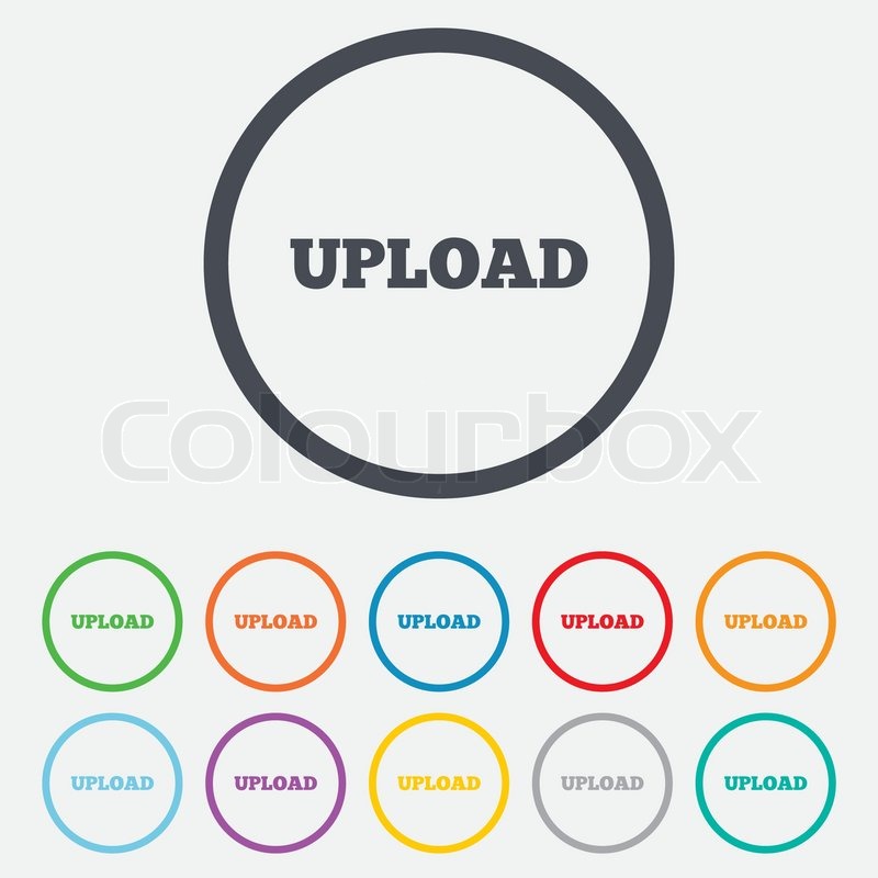 Upload sign icon. Load symbol. Round ... | Stock vector | Colourbox