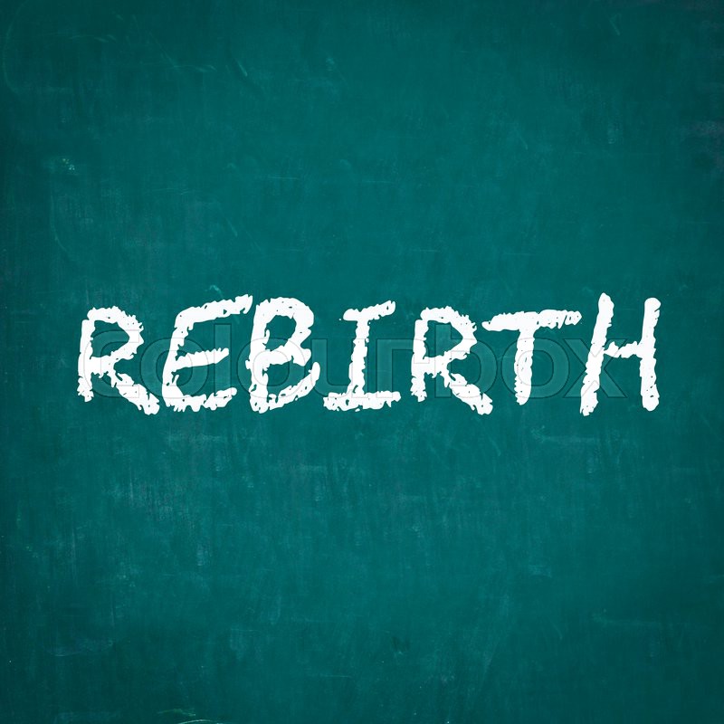 REBIRTH written on chalkboard | Stock image | Colourbox