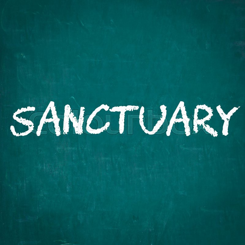 SANCTUARY written on chalkboard | Stock image | Colourbox