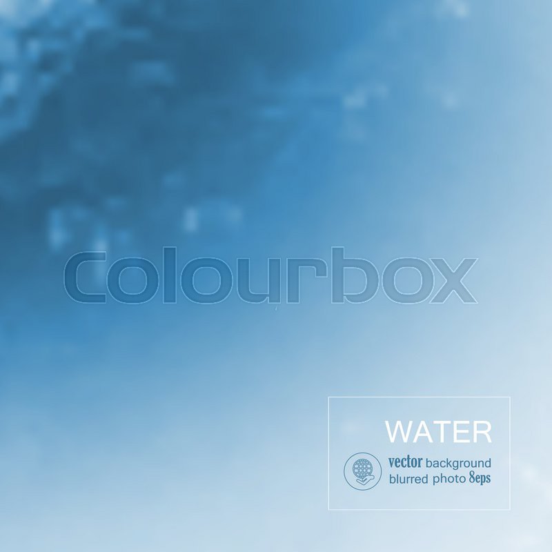 Water blurred photo background. Vector ... | Stock vector | Colourbox