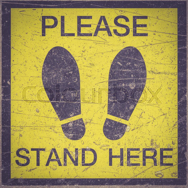 PLEASE STAND HERE foot sign or symbol ... | Stock image | Colourbox