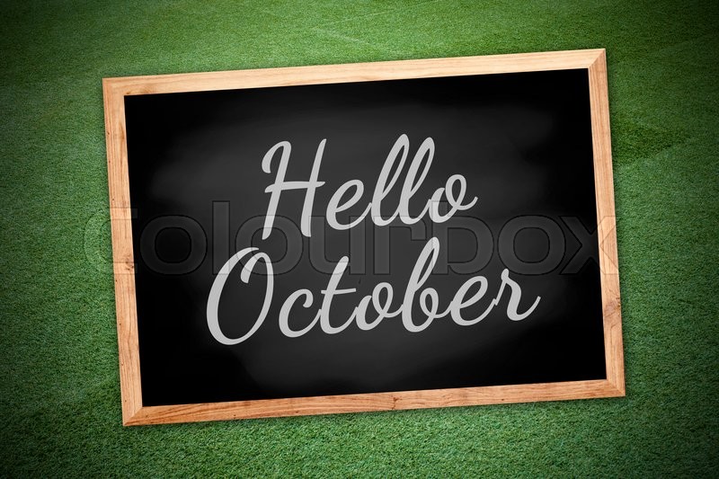 Hello October on chalk board and green ... | Stock Photo | Colourbox