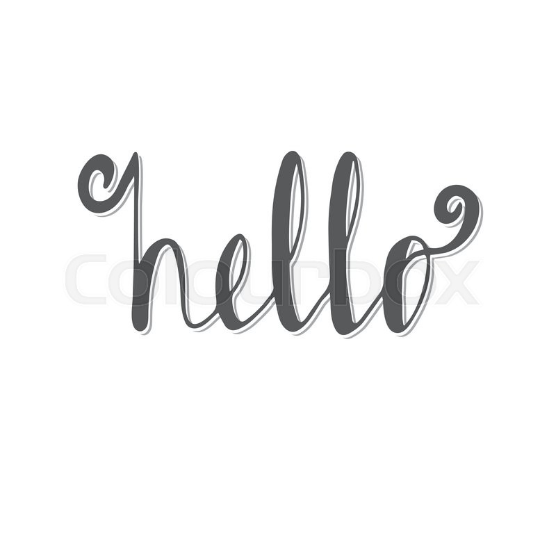 Hello. Hand lettering. Calligraphy. ... | Stock vector | Colourbox