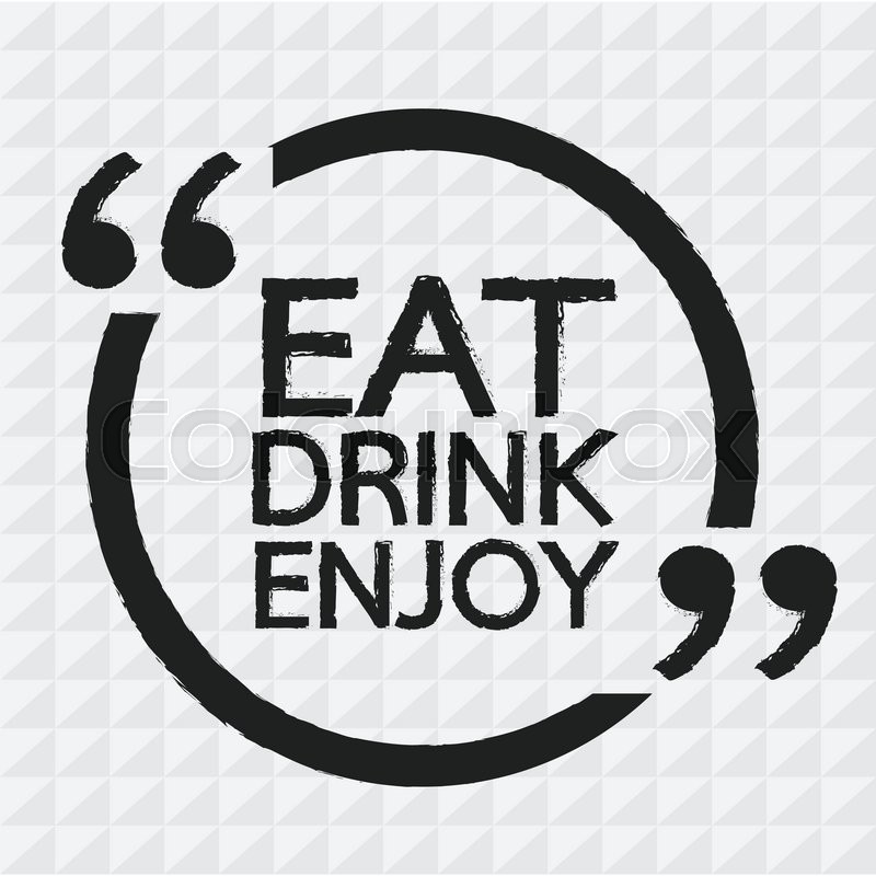 EAT DRINK ENJOY Illustration design | Stock vector | Colourbox