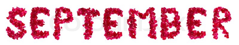 Pink rose petals forming word September ... | Stock image | Colourbox
