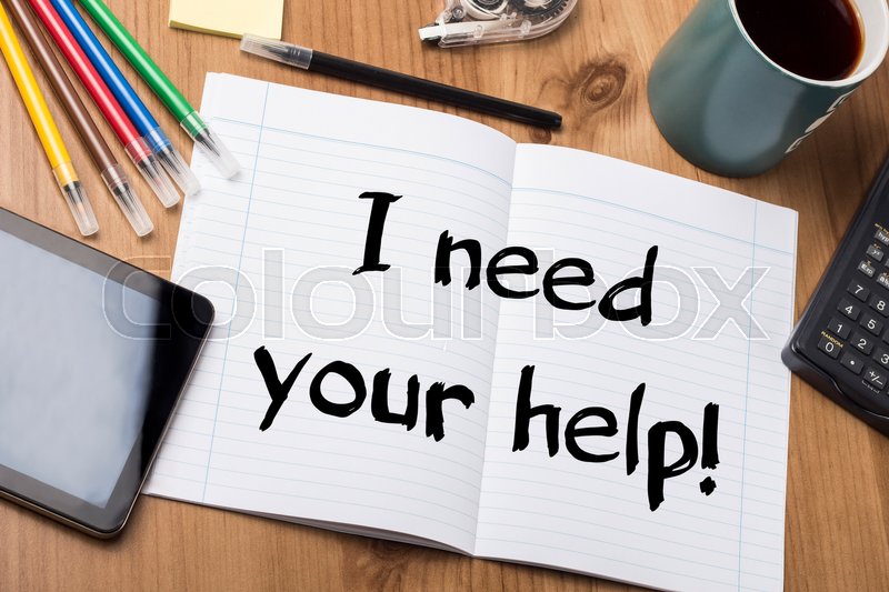 I need your help! - Note Pad With Text ... | Stock image | Colourbox