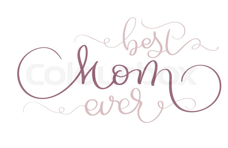 Best Mom ever vector vintage text on ... | Stock vector | Colourbox
