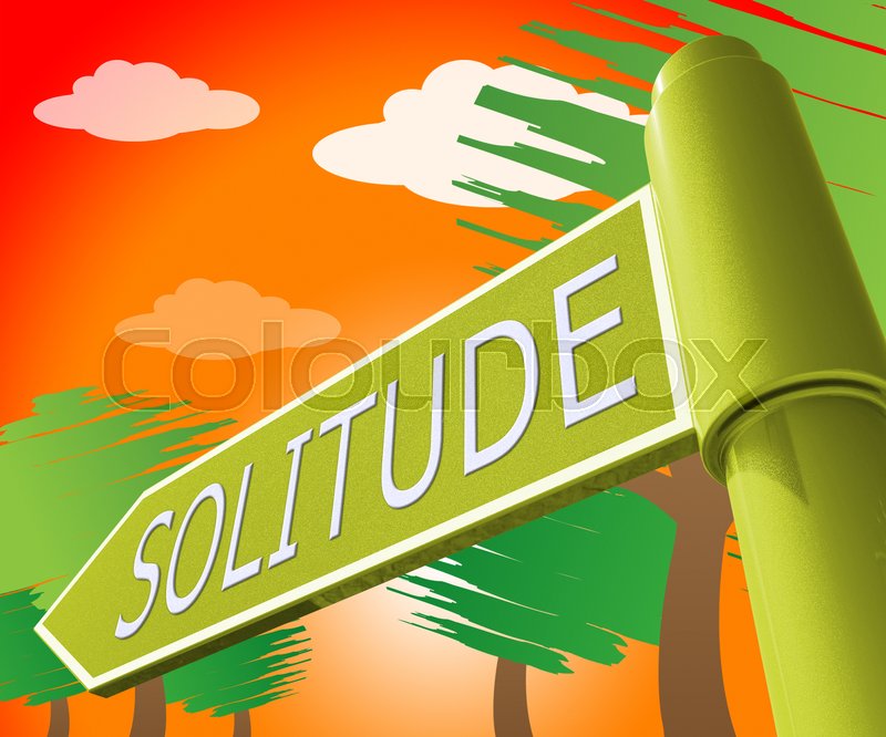 Solitude Road Sign Meaning Alone And ... | Stock image | Colourbox