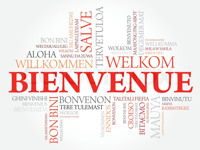 Bienvenue (Welcome in French) word cloud in different languages ...